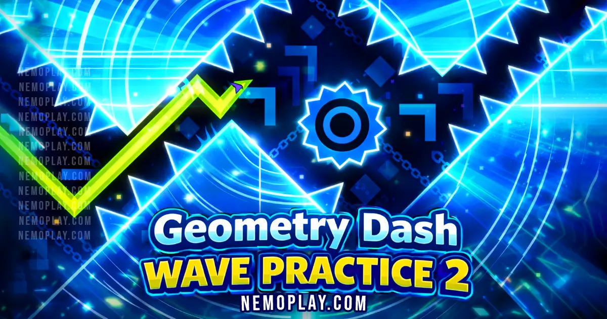 Geometry Dash Wave Practice 2 | Play Free Online Games on NemoPlay